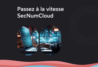 SecNumCloud : le référentiel sécurité de l'ANSSI | Oodrive